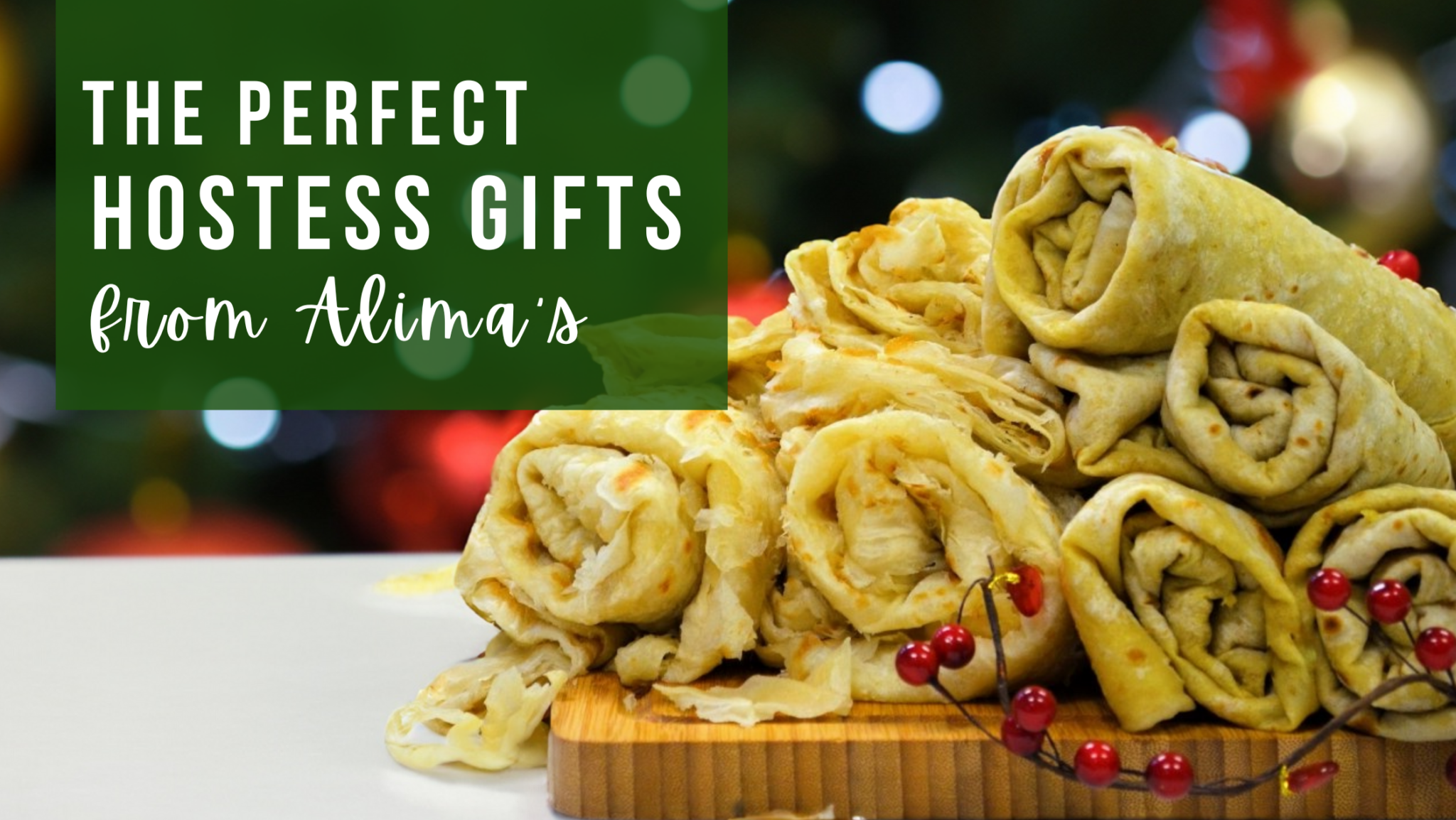 The Perfect Hostess Gifts from Alima’s - Alima's Roti and Pastry