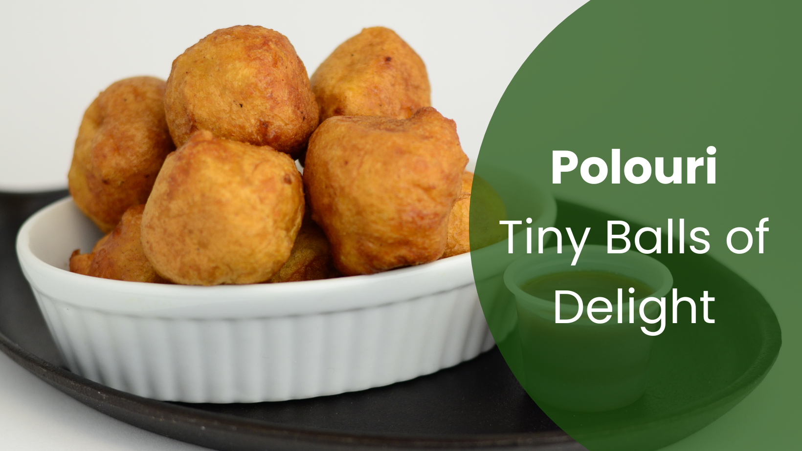 Polouri - Tiny Balls of Delight - Alima's Roti and Pastry